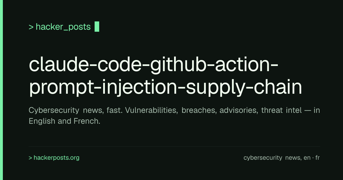 Anthropic patches Claude Code GitHub Action repo-takeover chain ...